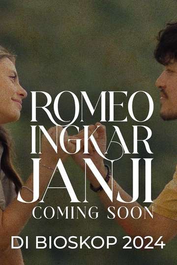 Romeo Ingkar Janji - Movie | Moviefone