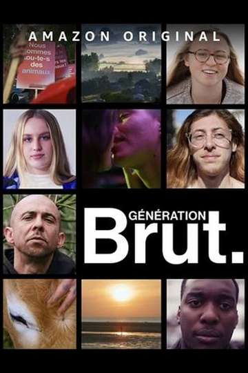 Génération Brut - Where to Watch & Stream Online | Moviefone