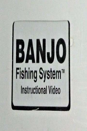 Banjo Fishing System Instructional Video (1996) Streaming - Where to ...