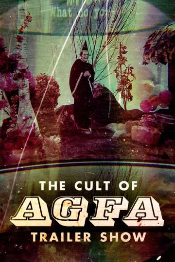 The Cult of AGFA Trailer Show - Movie | Moviefone