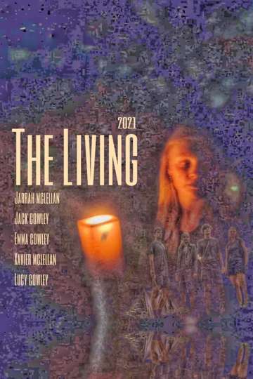 The Living - Movie | Moviefone