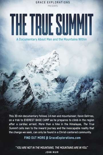 The True Summit (2023) - Movie | Moviefone