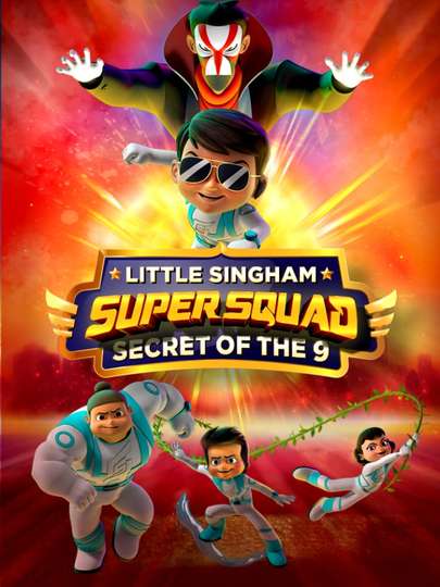 Little Singham Super Squad Secret of 9 - Movie | Moviefone
