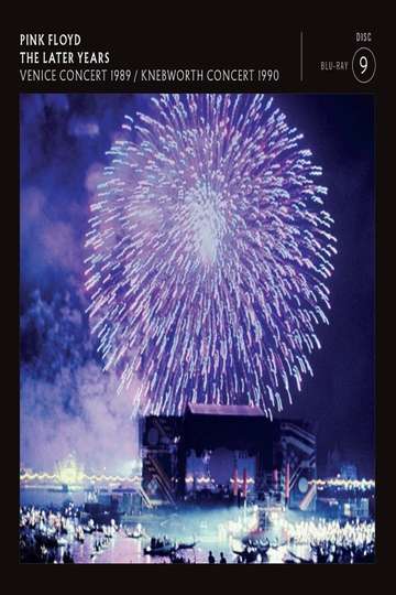 Pink Floyd - The Later Years Vol 4 - Venice Concert 1989 and Knebworth ...