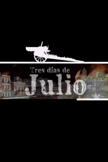 Tres días de julio - Movie | Moviefone