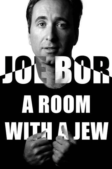 Joe Bor: A Room With a Jew - Movie | Moviefone