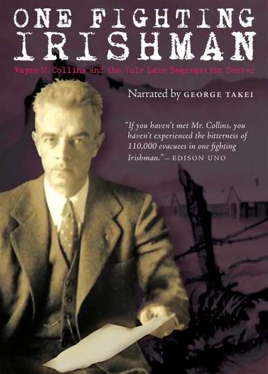 One Fighting Irishman: Wayne M. Collins and the Tule Lake Segregation ...