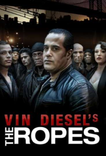 The Ropes (2012) Streaming - Where to Watch Online | Moviefone