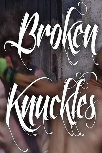 Broken Knuckles (2020) Streaming - Where to Watch Online | Moviefone