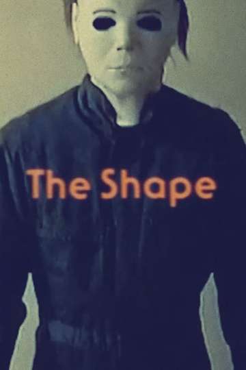 The Shape (2004) Streaming - Where to Watch Online | Moviefone