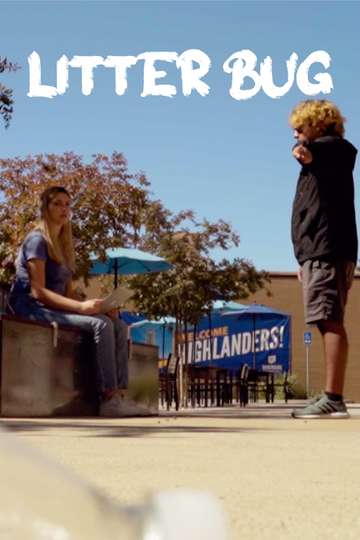 Litter Bug | Moviefone