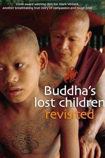 Buddha's Lost Children Revisited | Moviefone
