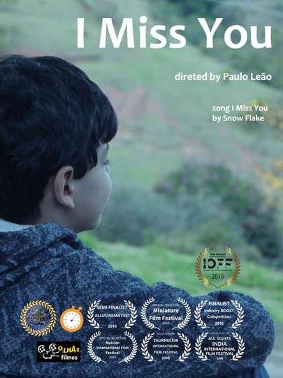 I Miss You Full Cast & Crew | Moviefone