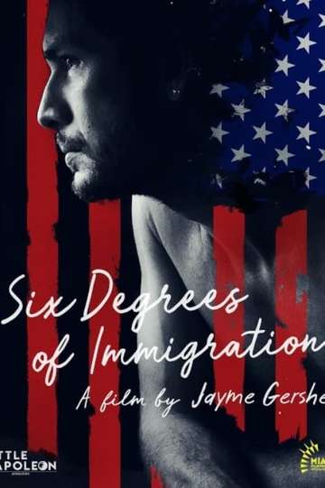 Six Degrees of Immigration - Movie | Moviefone