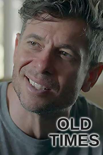 Old Times - Movie | Moviefone