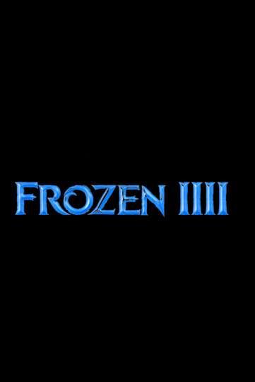 Frozen IV - Movie | Moviefone