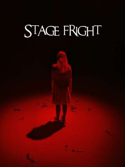 Stage Fright - Movie | Moviefone