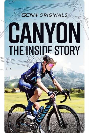 Canyon: The Inside Story - Movie | Moviefone