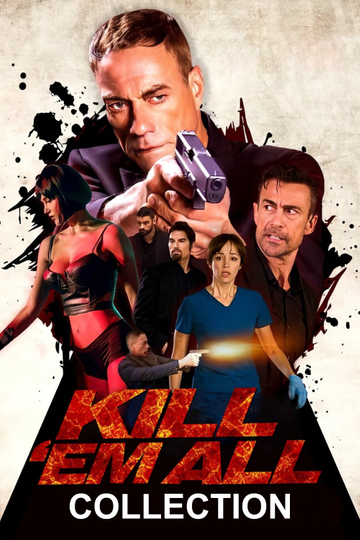 Kill 'em All 2 (2024) - Movie | Moviefone