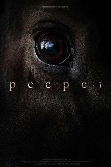 Peeper - Movie | Moviefone