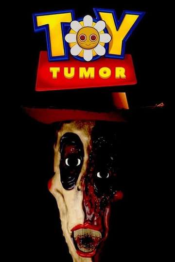 Toy Tumor - Movie | Moviefone