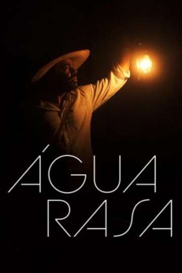 Água Rasa - Movie | Moviefone