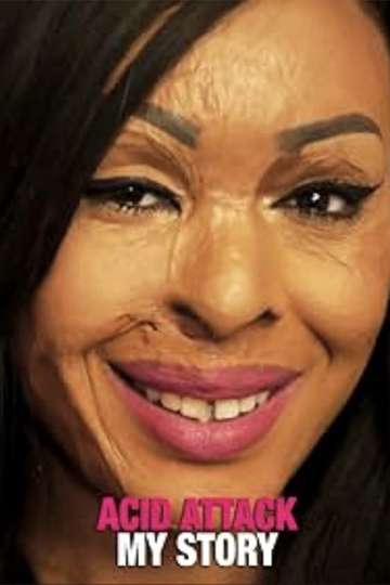 Acid Attack: My Story Full Cast & Crew | Moviefone