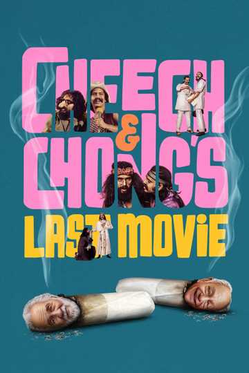 Cheech & Chong's Last Movie (2025) - Movie | Moviefone