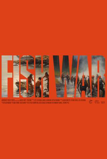 Fish War - Where to Watch | Moviefone