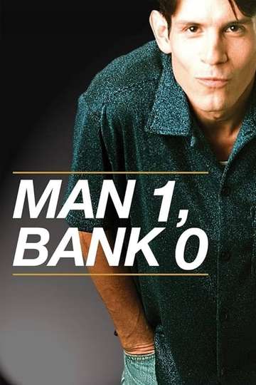 Man 1, Bank 0 (2023) Streaming - Where to Watch Online | Moviefone