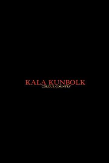 Kala Kunbolk (Colour Country) - Where to Watch | Moviefone