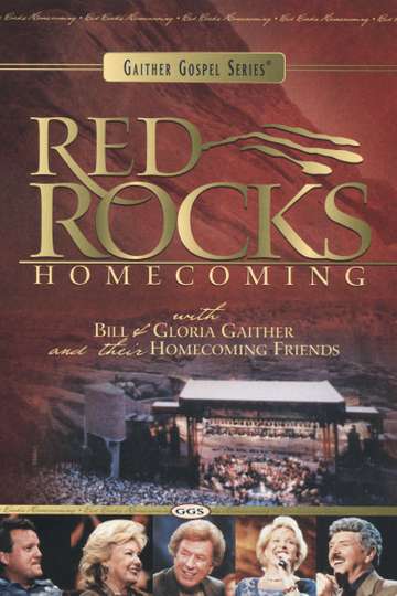 Gaither Homecoming Classics Red Rocks (2003) - Movie | Moviefone