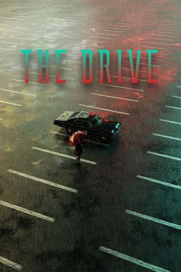 The Drive - Movie | Moviefone