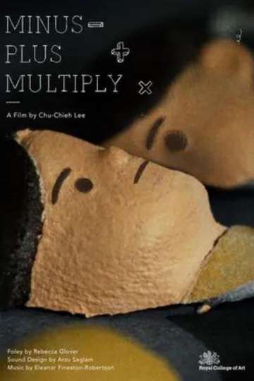 Minus Plus Multiply - Movie | Moviefone