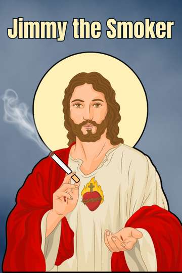 Where to Watch Jimmy The Smoker (2024) | Moviefone