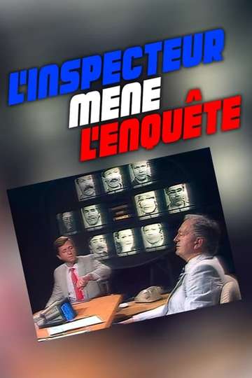L'inspecteur mène l'enquête - Where to Watch & Stream Online | Moviefone