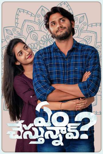 Em Chesthunnav - Movie | Moviefone