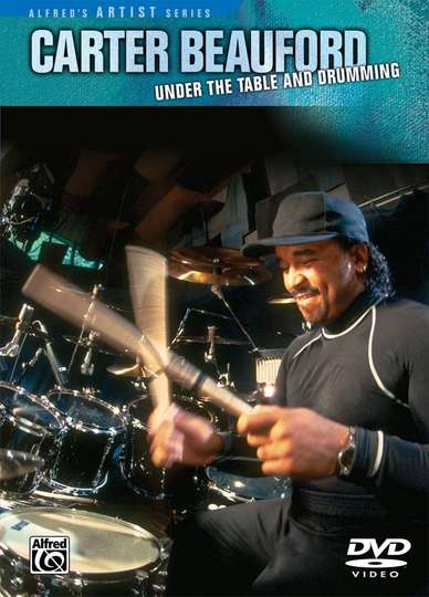 Carter Beauford – Under The Table And Drumming (2002) Streaming - Where ...