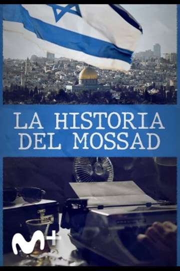 La Historia del Mossad (2020) - Seasons Guide | Moviefone