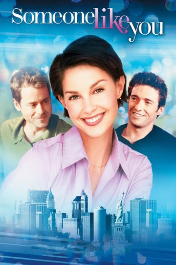 Someone Like You... (2001) - Movie | Moviefone