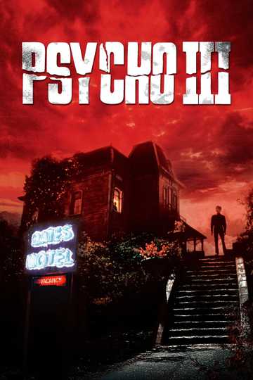 Where to Watch Psycho III (1986) | Moviefone