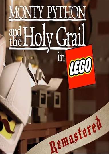 Monty Python & the Holy Grail in Lego Cast and Crew | Moviefone