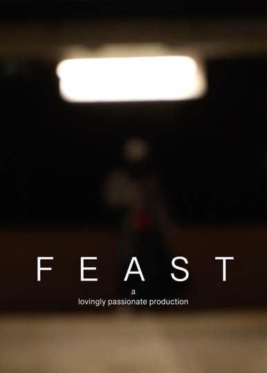 Feast - Movie | Moviefone
