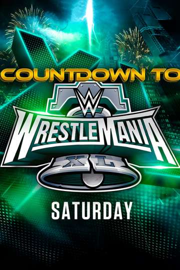 WWE Countdown to WrestleMania XL Saturday (2024) Streaming - Where to ...