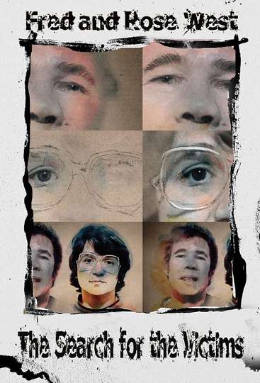 Fred And Rose West: The Search For The Victims (2021) - TV Show | Moviefone