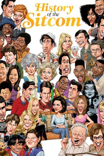 History of the Sitcom (2021) - TV Show | Moviefone