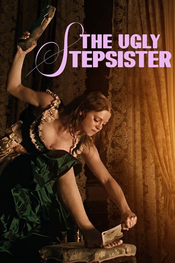 The Ugly Stepsister (2025) - Where to Watch | Moviefone