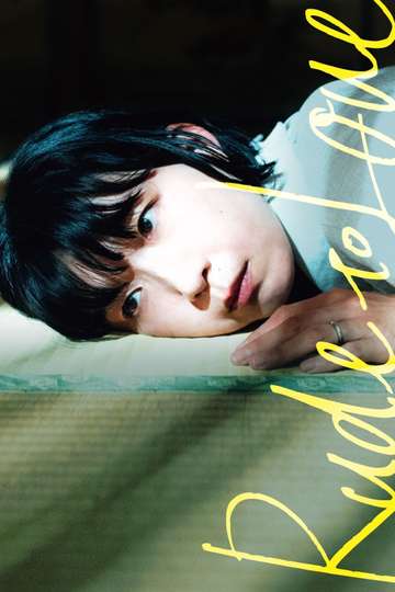 Rude to Love - Movie | Moviefone