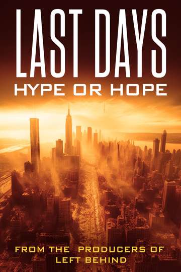 Last Days: Hype or Hope? | Moviefone