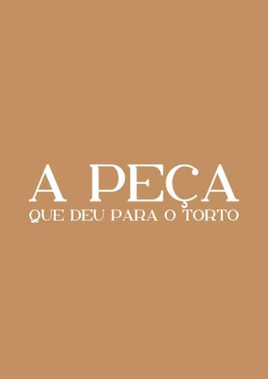 A Peça Que Deu Para o Torto | Moviefone